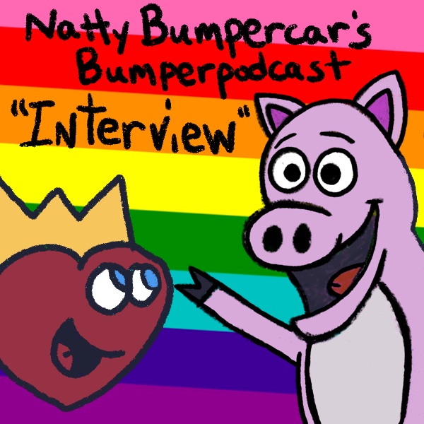 Bumperpodcast #416 - Season 2 - Interview - Natty Bumpercar